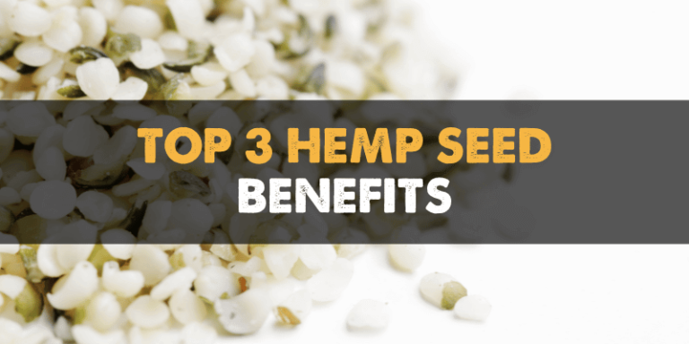 Hemp Seed Benefits: The Ultimate Guide